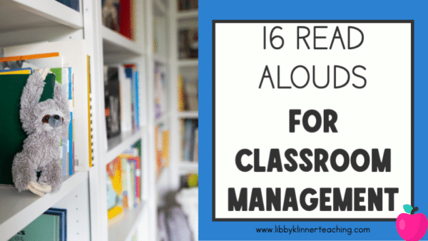 16 Classroom Management Read Alouds - Libby Klinner Teaching